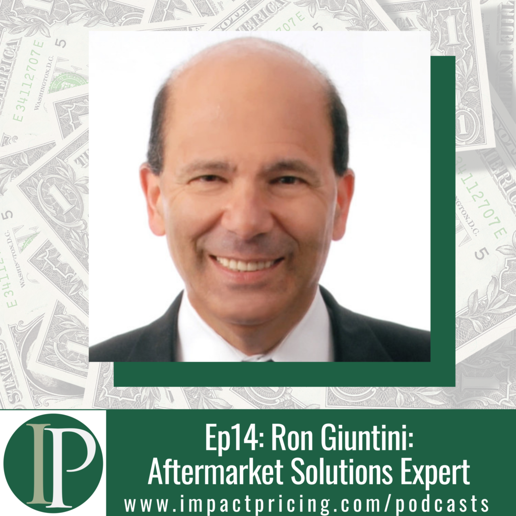 Ep14: Ron Giuntini – Aftermarket Solutions Expert
