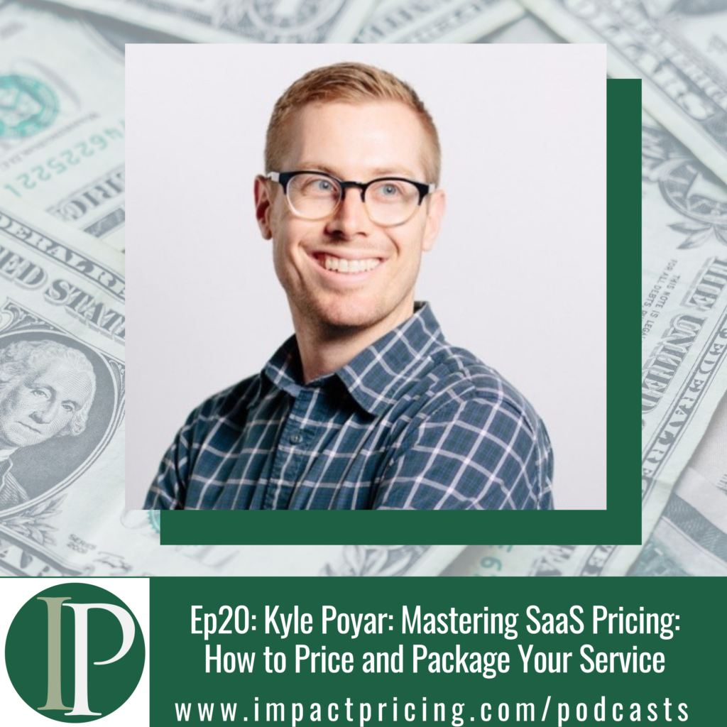 Kyle Poyar – Mastering SaaS Pricing - Impact Pricing