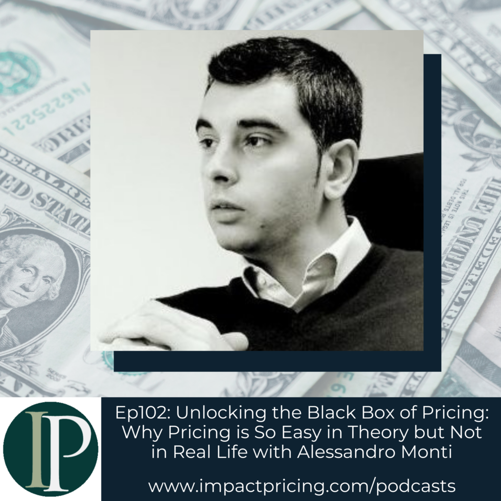 Ep102: Unlocking the Black Box of Pricing - Impact Pricing