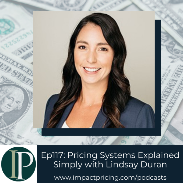 Ep117: Pricing Systems Explained Simply with Lindsay Duran