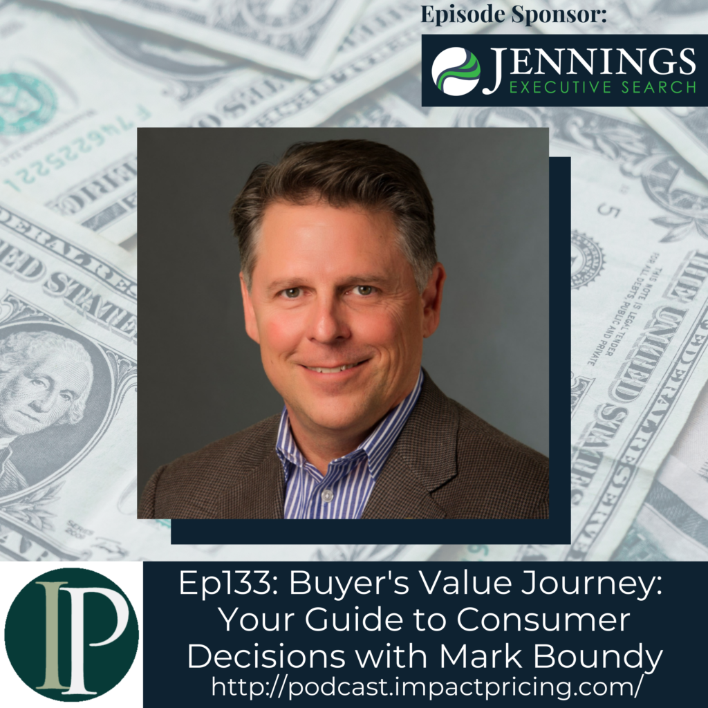 Ep133: Buyer's Value Journey: Your Guide to Consumer Decisions