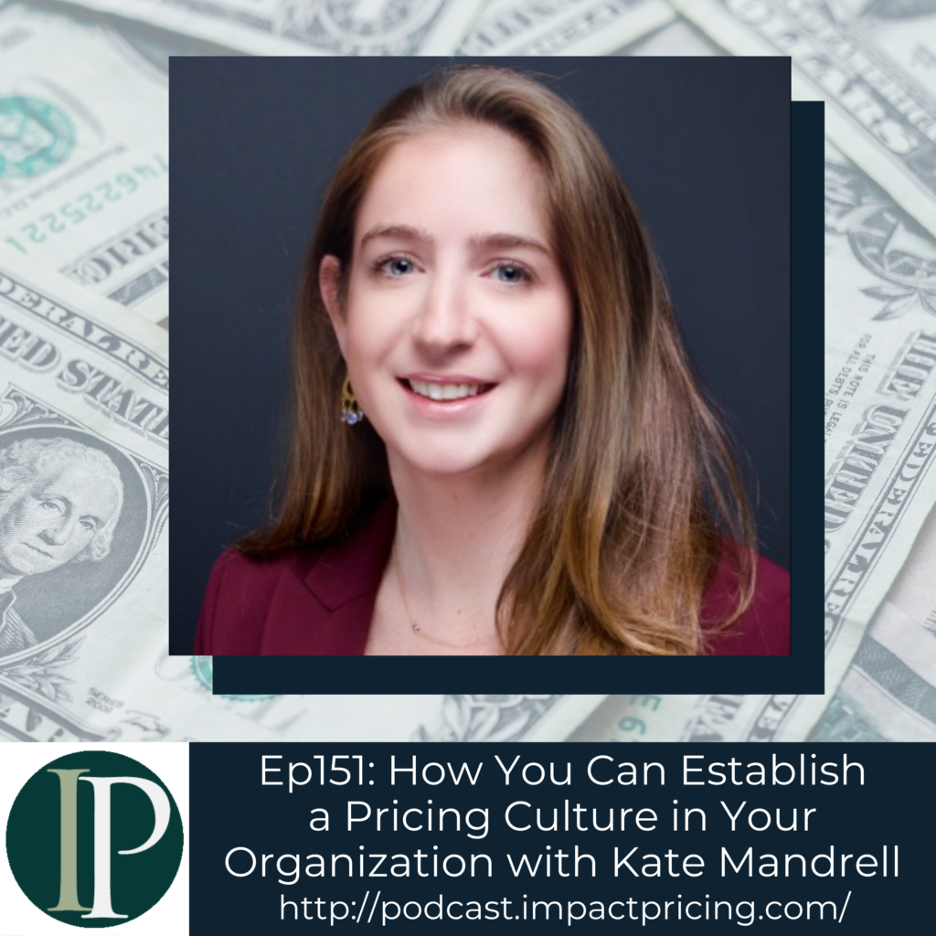 Ep151: How You Can Establish a Pricing Culture in Organization