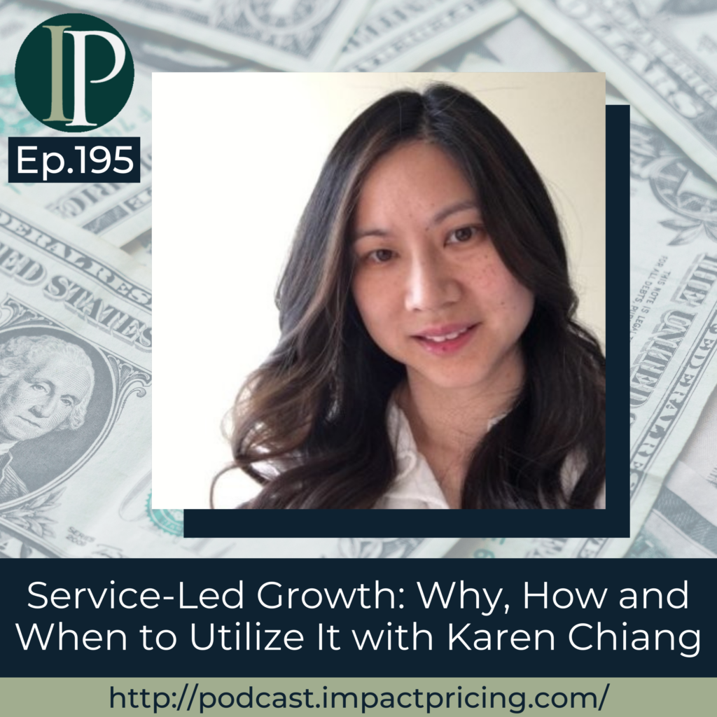 Ep195: Service-Led Growth: Why, How and When to Utilize It with Karen ...