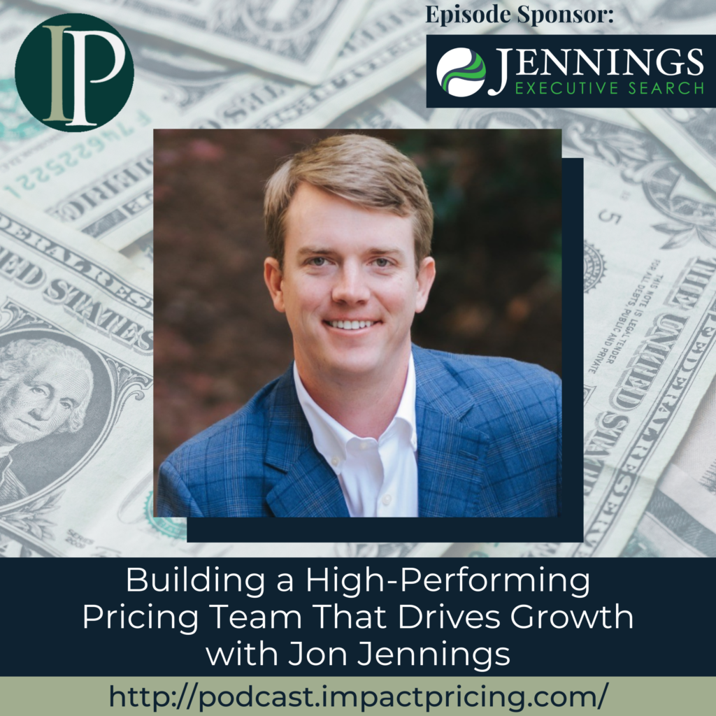 Building a High-Performing Pricing Team That Drives Growth with Jon ...