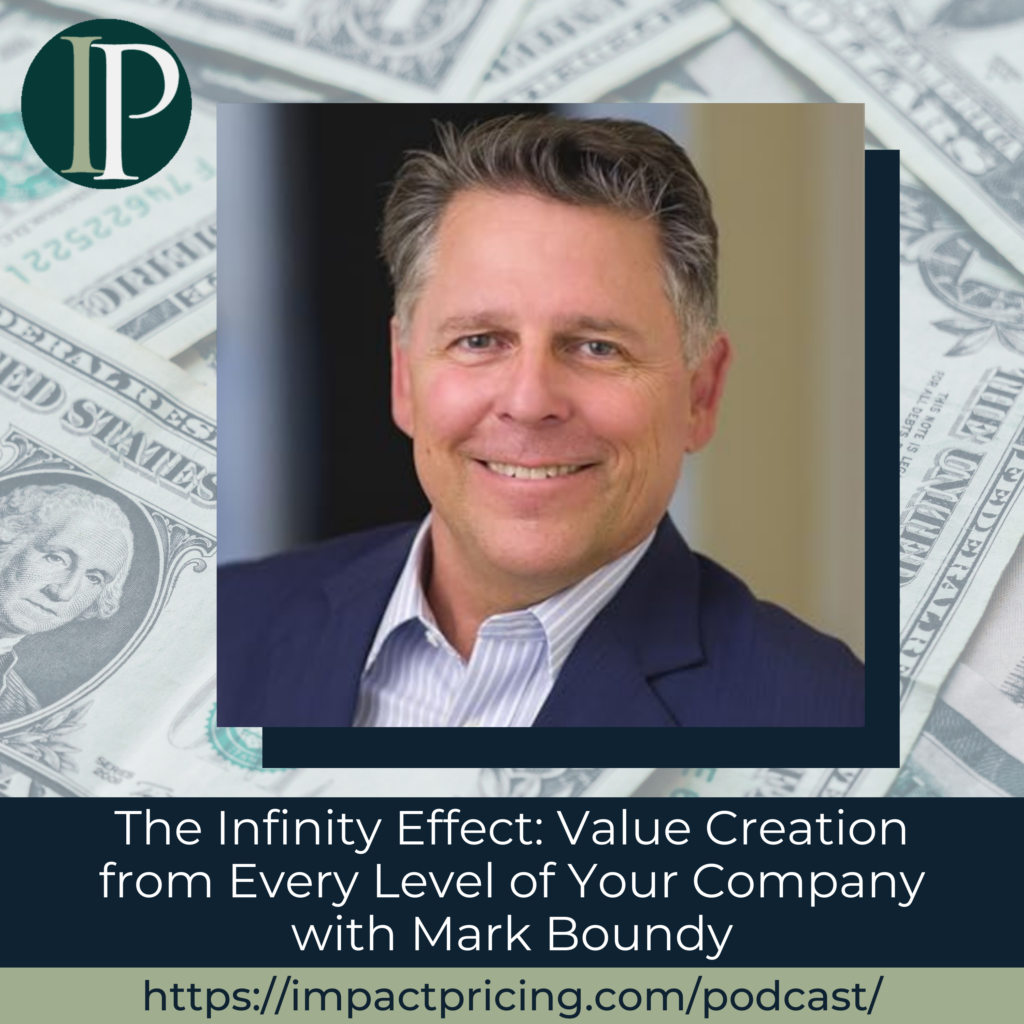 The Infinity Effect: Value Creation from Every Level of Your Company with Mark Boundy